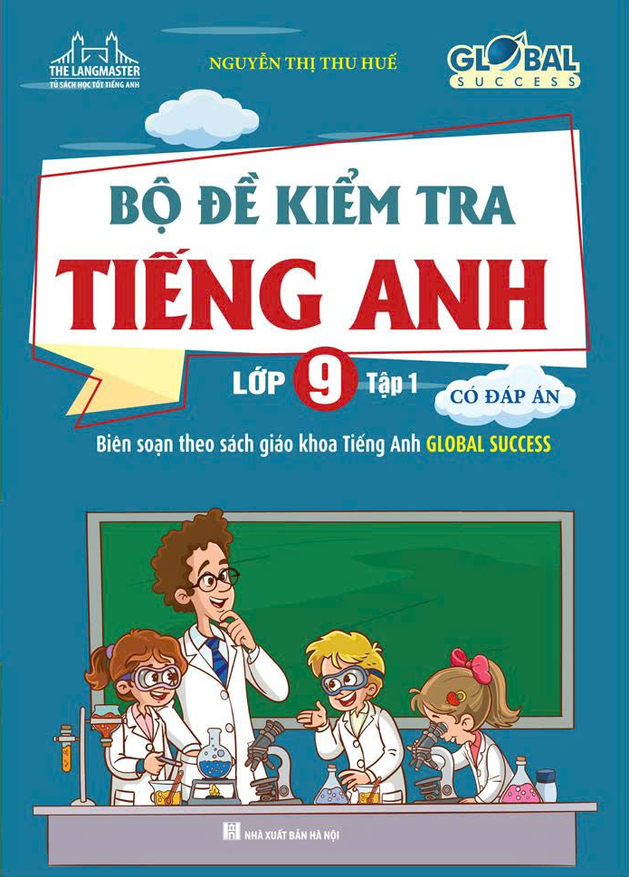 Tải Sách Bo Global Success - Bo De Kiem Tra Tieng Anh Lop 9 - Tap 1 (Co Dap An) PDF dễ dàng